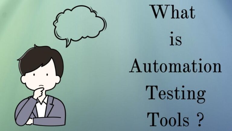 Automation Testing Tools: Definition and Benefits - Designbeep