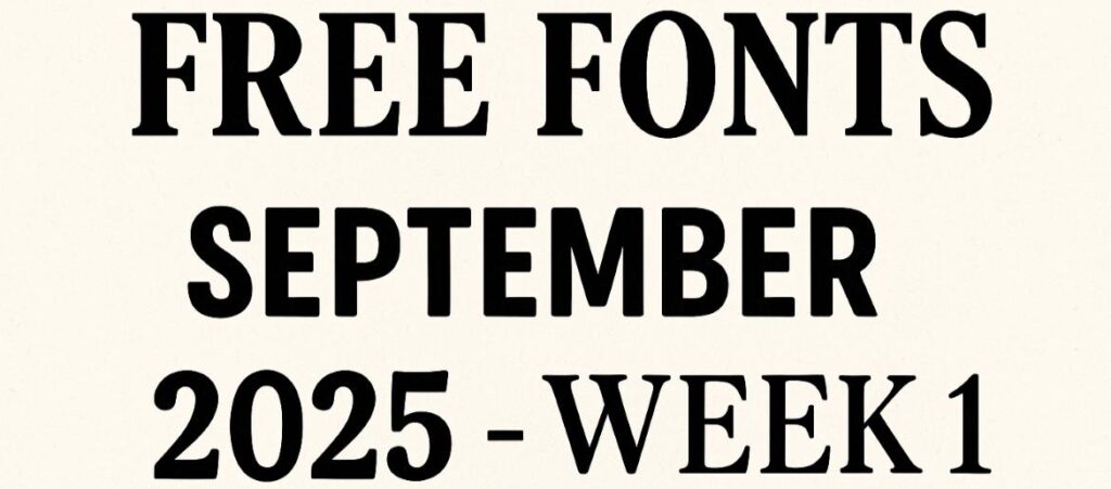 10 Free Fonts Released in September 2025 – Week 1 - Designbeep
