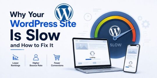 Why Your WordPress Site Is Slow and How to Fix It